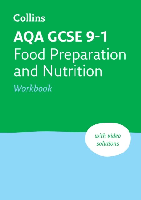 AQA GCSE 9-1 Food Preparation & Nutrition Workbook: Ideal for Home ...