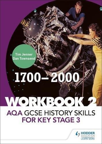 AQA GCSE History skills for Key Stage 3: Workbook 2 1700-2000 - Hodder ...