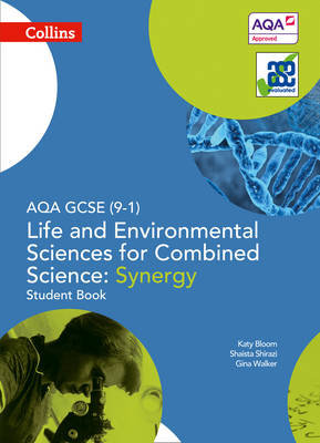 AQA GCSE Life and Environmental Sciences for Combined Science: Synergy ...