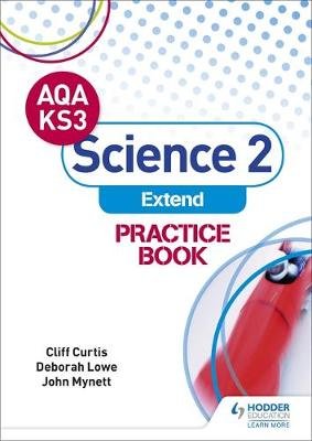 AQA Key Stage 3 Science 2 'Extend' Practice Book - Curtis Cliff ...