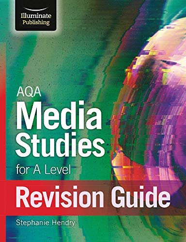 AQA Media Studies For A Level Revision Guide - Stephanie Hendry ...