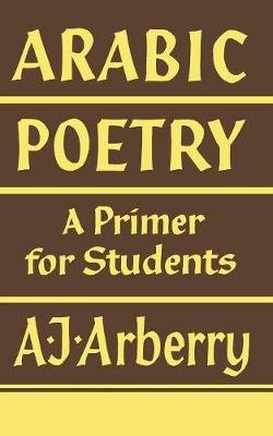 Arabic Poetry: A Primer for Students - Arberry Arthur John | Książka w ...