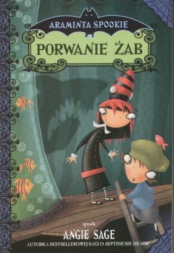Araminta Spookie. Tom 3. Porwanie żab - Sage Angie | Książka w Empik
