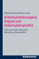 Arbeitsplatzbezogene Ängste und Arbeitsplatzphobie - Muschalla Beate ...