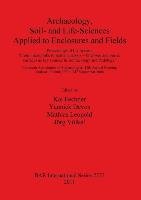 Archaeology Soil- and Life-Sciences Applied to Enclosures and Fields ...
