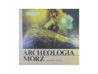Archeologia mórz - Skrok Anna | Książka w Empik