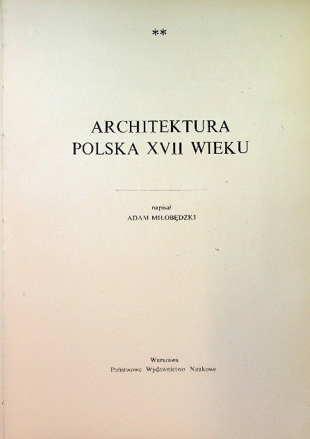 Architektura Polska XVII wieku - Opracowanie zbiorowe | Książka w Empik