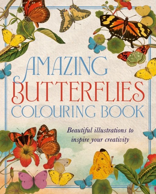 Arcturus Classic Nature Colouring, Amazing Butterflies Colouring Book ...
