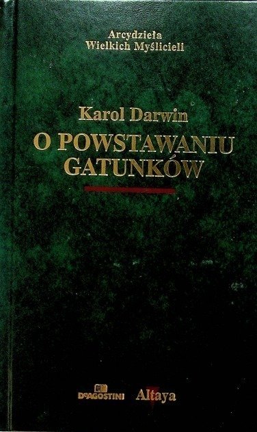 Arcydzieła Wielkich Myślicieli O powstaniu gatunków - Darwin Karol | Książka w Empik
