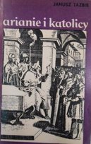 Arianie i katolicy - W opisie | Książka w Empik
