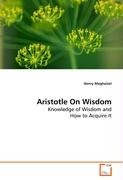Aristotle On Wisdom - Meghaizel Henry | Książka w Empik