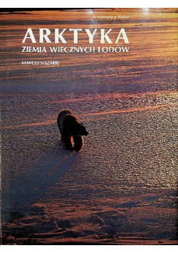 Arktyka ziemia wiecznych lodów - Nazarri Marco | Książka w Empik