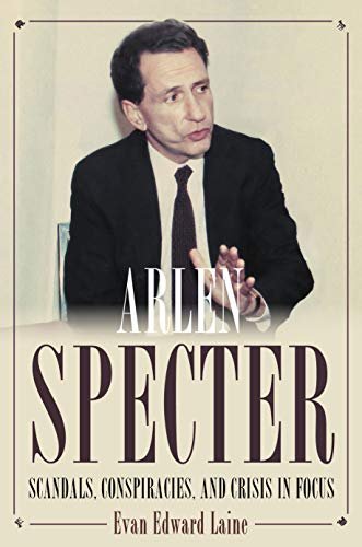 Arlen Specter: A Biography - Evan Laine | Książka w Empik