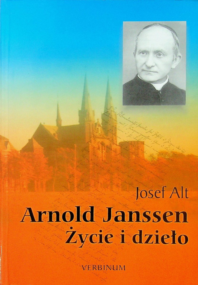Arnold Janssen Życie i dzieło - W opisie | Książka w Empik