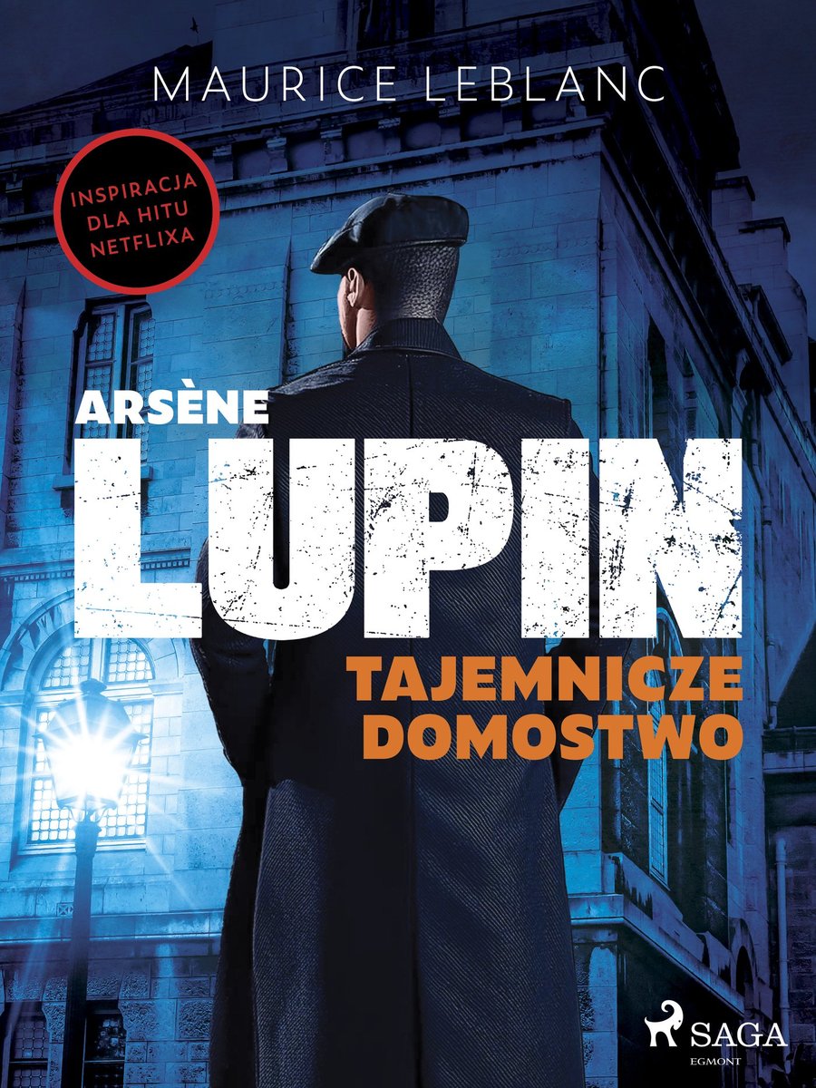 Arsène Lupin. Tajemnicze domostwo - ebook EPUB - Leblanc Maurice ...