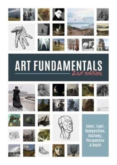 Art Fundamentals 2nd edition: Light, shape, color, perspective, depth ...