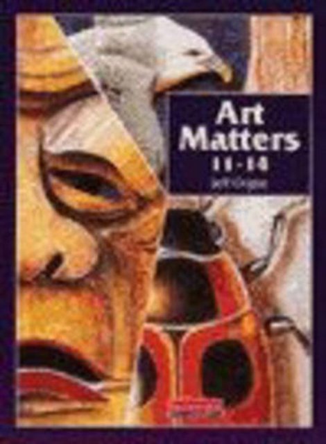 Art Matters 11-14 Student Book - Jeff Orgee | Książka w Empik