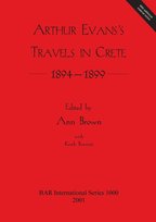 Arthur Evans's Travels in Crete 1894-1899 - British Archaeological Reports | Książka w Empik