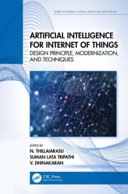 Artificial Intelligence for Internet of Things: Design Principle, Modernization, and Techniques ...