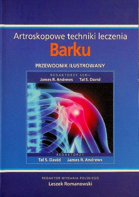 Artroskopowe techniki leczenia barku - W opisie | Książka w Empik