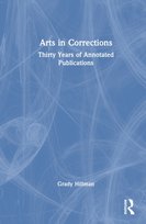 Arts in Corrections: Thirty Years of Annotated Publications - Opracowanie zbiorowe | Książka w Empik