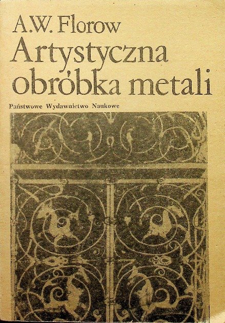 Artystyczna obróbka metali - Opracowanie zbiorowe | Książka w Empik