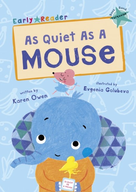 As Quiet As A Mouse: (Turquoise Early Reader) - Karen Owen | Książka w ...