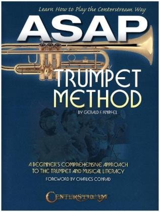 ASAP Trumpet Method: A Beginner's Comprehensive Approach to the Trumpet ...