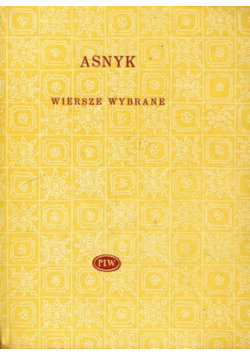 Asnyk Wiersze wybrane - PIW Państwowy Instytut Wydawniczy | Książka w Empik