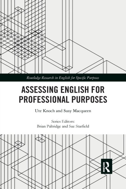 Assessing English for Professional Purposes - Taylor & Francis Ltd ...