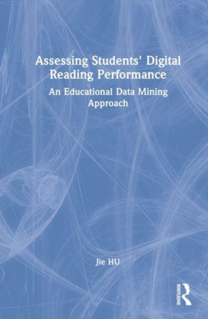 Assessing Students' Digital Reading Performance: An Educational Data ...