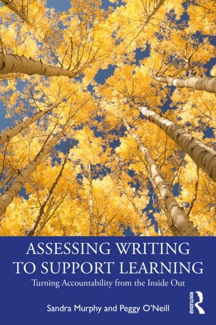 Assessing Writing to Support Learning: Turning Accountability Inside ...