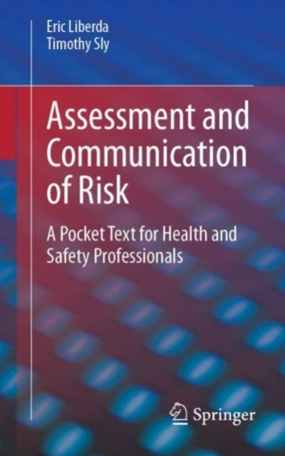 Assessment and Communication of Risk: A Pocket Text for Health and ...