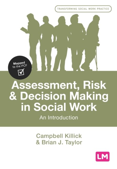 Assessment, Risk and Decision Making in Social Work. An Introduction ...