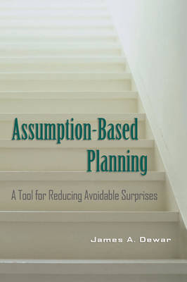 Assumption-Based Planning: A Tool for Reducing Avoidable Surprises - Opracowanie zbiorowe ...