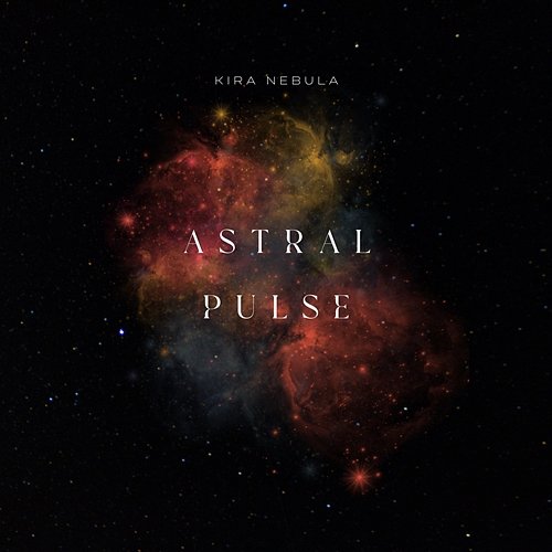 Astral Pulse - Kira Nebula | Muzyka, mp3 Sklep EMPIK.COM