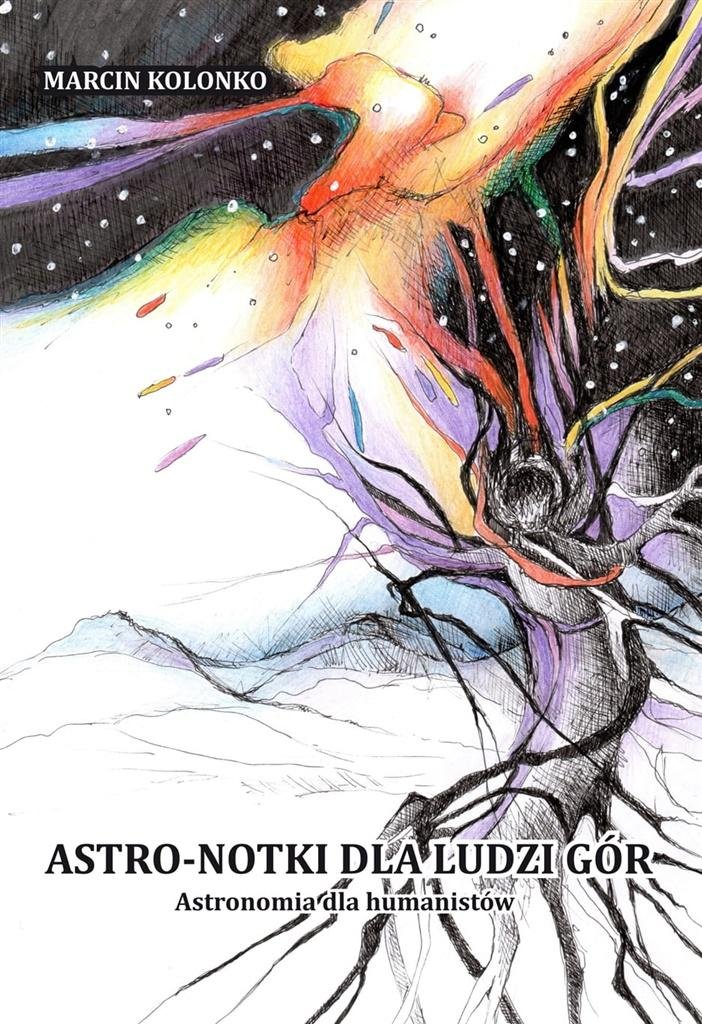 Astro-notki dla ludzi gór. Astronomia dla... - Attyka | Książka w Empik