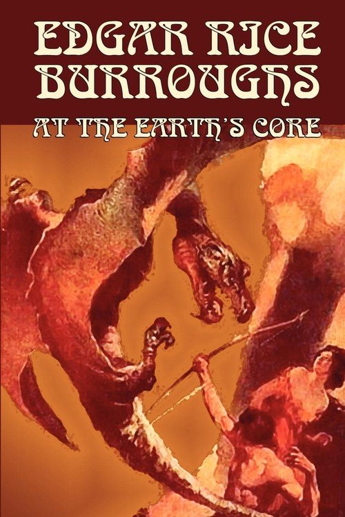 At the Earth's Core by Edgar Rice Burroughs, Science Fiction, Literary ...