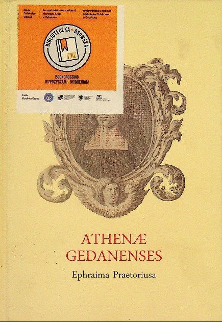 Athenae Gedanenses Ephraima Praetoriusa - W opisie | Książka w Empik