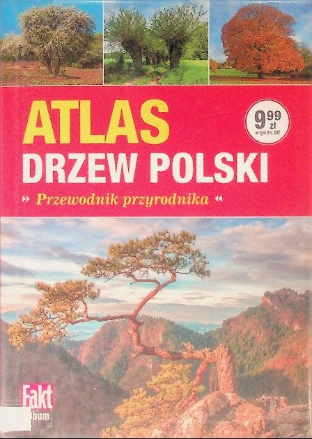 Atlas drzew Polski. Przewodnik przyrodnika - Opracowanie zbiorowe | Książka w Empik