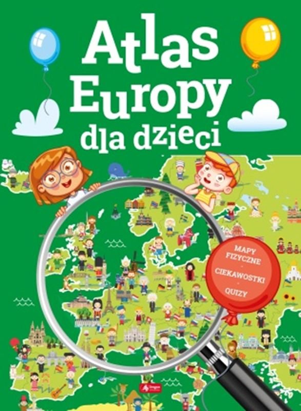 Atlas Europy dla dzieci - Opracowanie zbiorowe | Książka w Empik