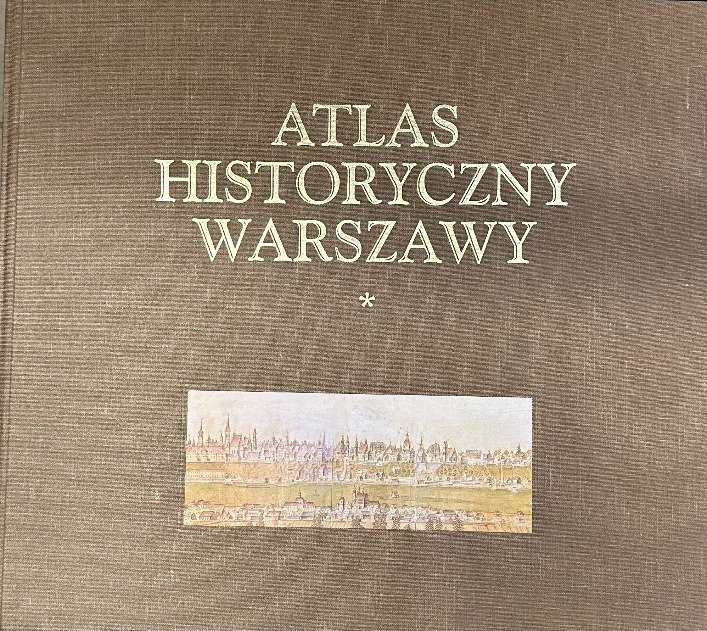Atlas historyczny Warszawy - Opracowanie zbiorowe | Książka w Empik