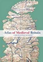 Atlas of Medieval Britain - Daniell Christopher | Książka w Empik