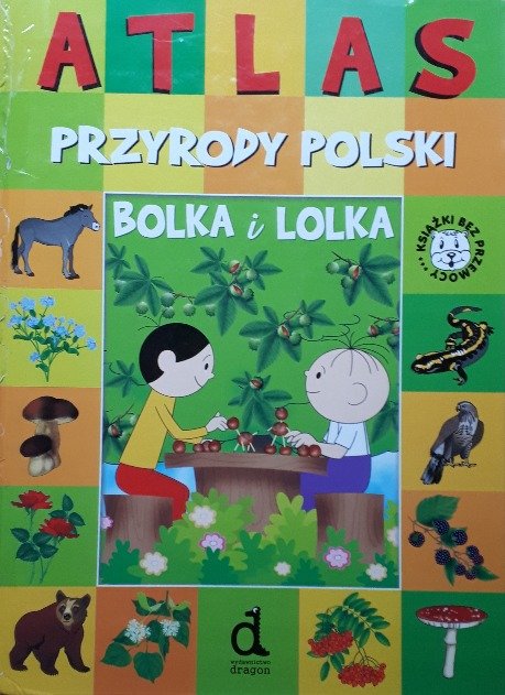 Atlas Przyrody Bolka I Lolka - Opracowanie zbiorowe | Książka w Empik