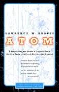 Atom: A Single Oxygen Atom's Odyssey from the Big Bang to Life on Earth ...