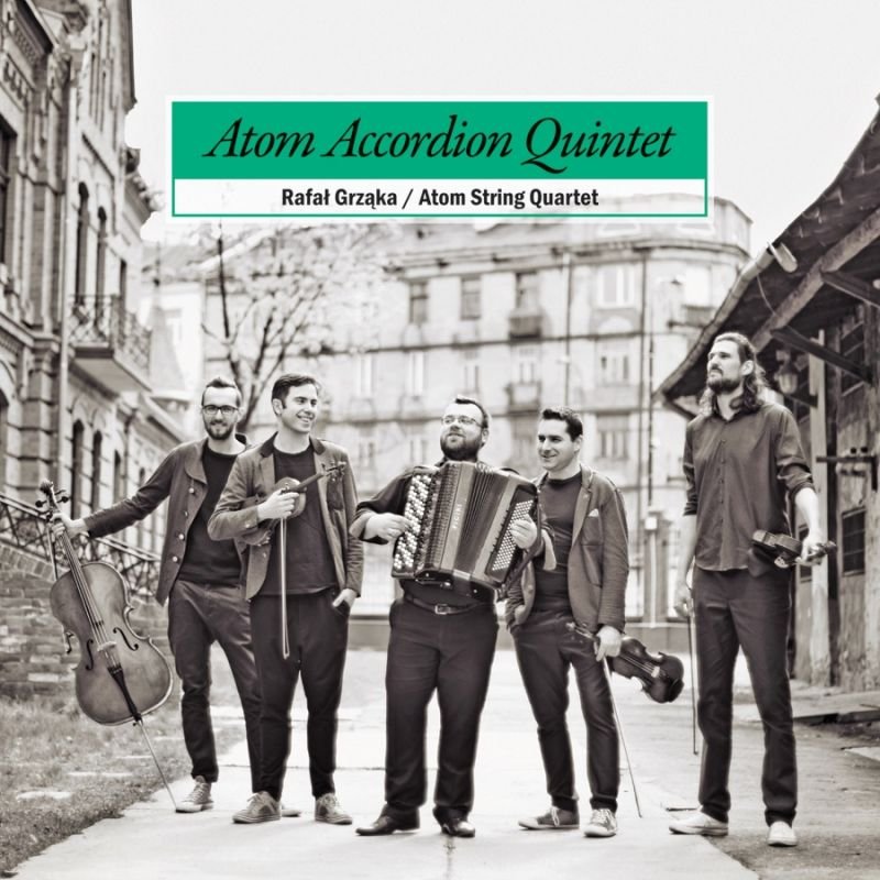 Atom Accordion Quintet - Rafał Grząka Atom String Quartet | Muzyka ...