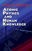 Atomic Physics and Human Knowledge - Bohr Niels | Książka w Empik