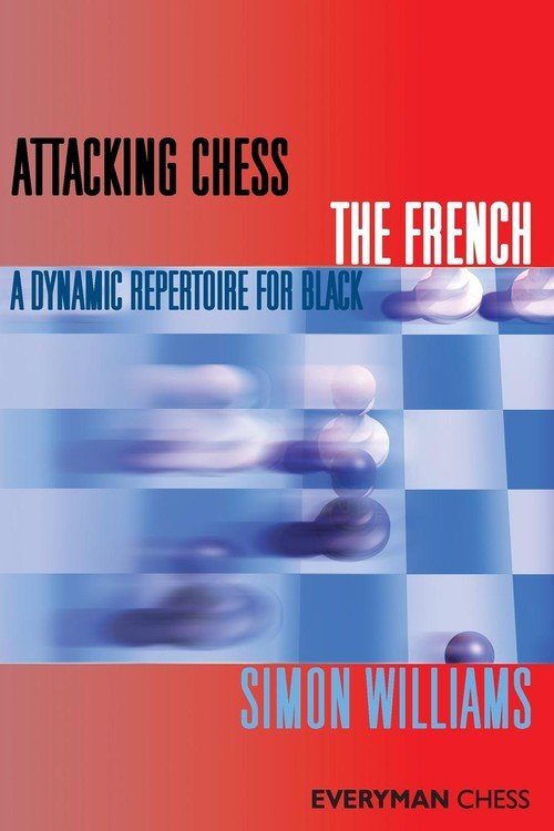 Attacking Chess The French - Williams Simon | Książka w Empik