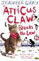 Atticus Claw Breaks the Law - Gray Jennifer | Książka w Empik