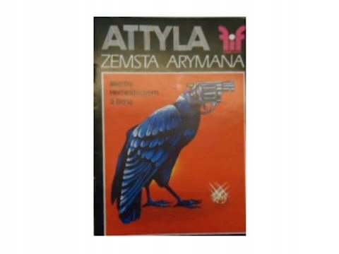 Atylla zemsta Arymana - Opracowanie zbiorowe | Książka w Empik